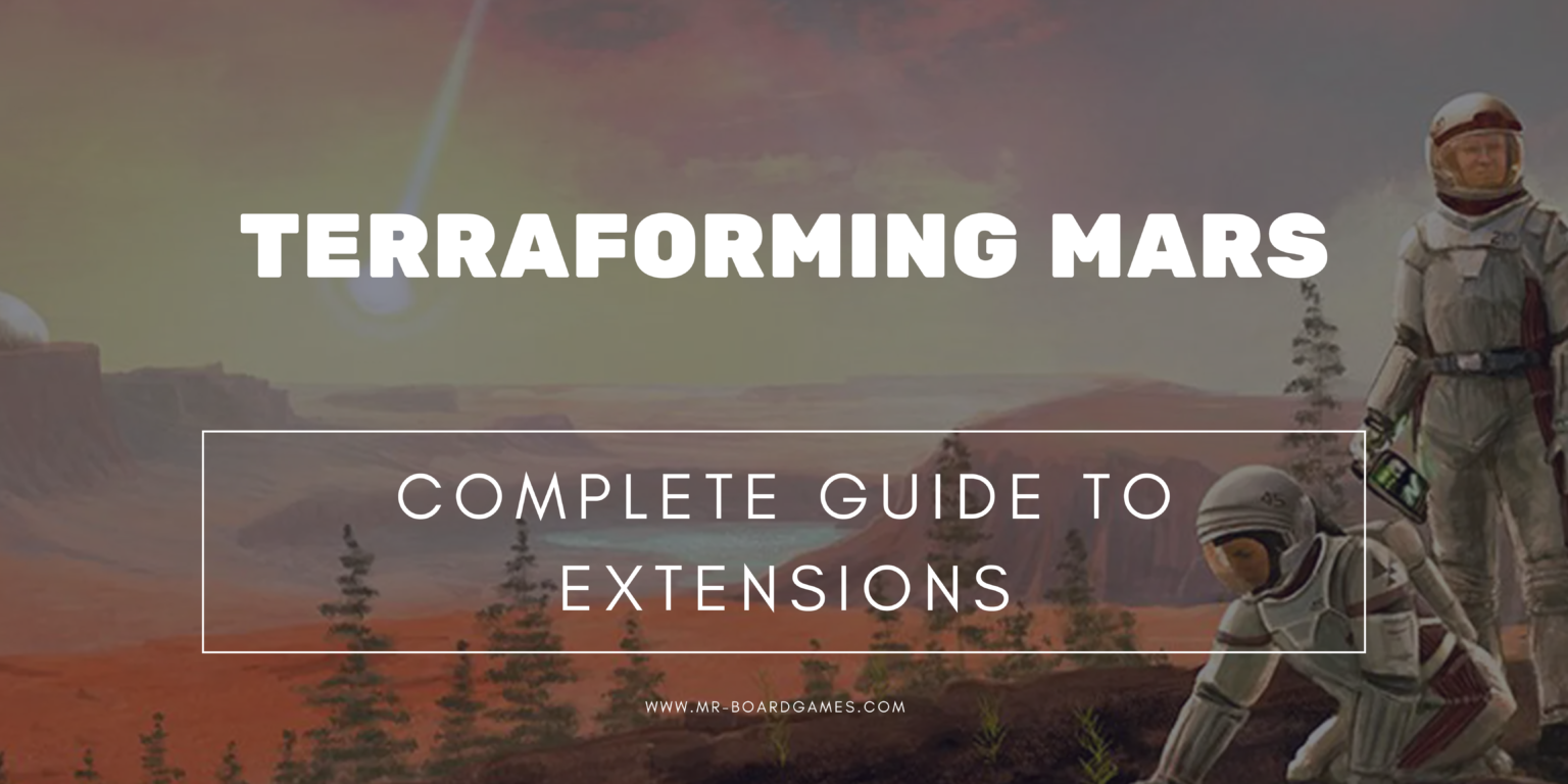 Terraforming Mars: Complete Guide to Expansions to Enhance Your Experience
